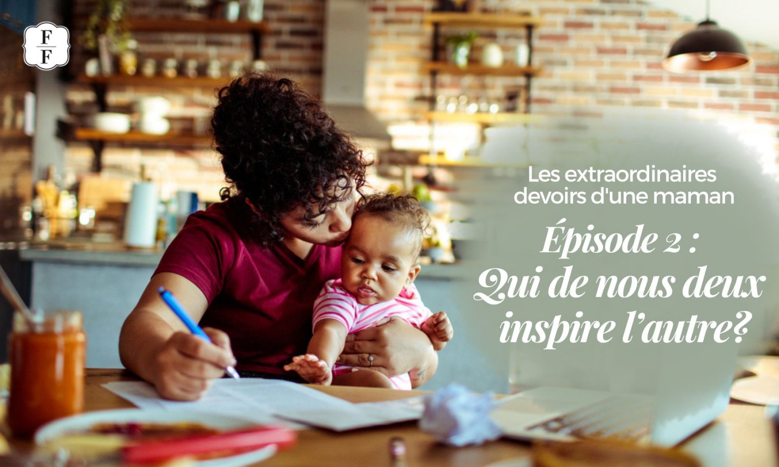 Les extraordinaires devoirs d’une maman - Épisode 2 : - Fabuleuses Au Foyer