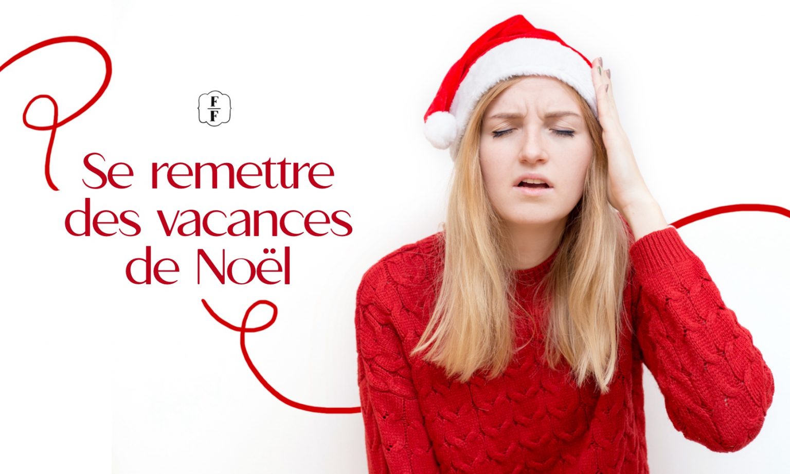 Se remettre des vacances de Noël - Fabuleuses Au Foyer