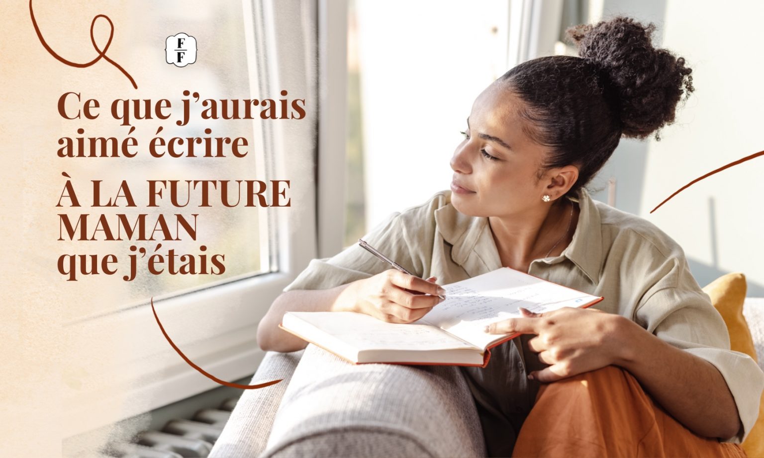 Ce que j’aimerais écrire à la future maman que j’étais - Fabuleuses Au ...
